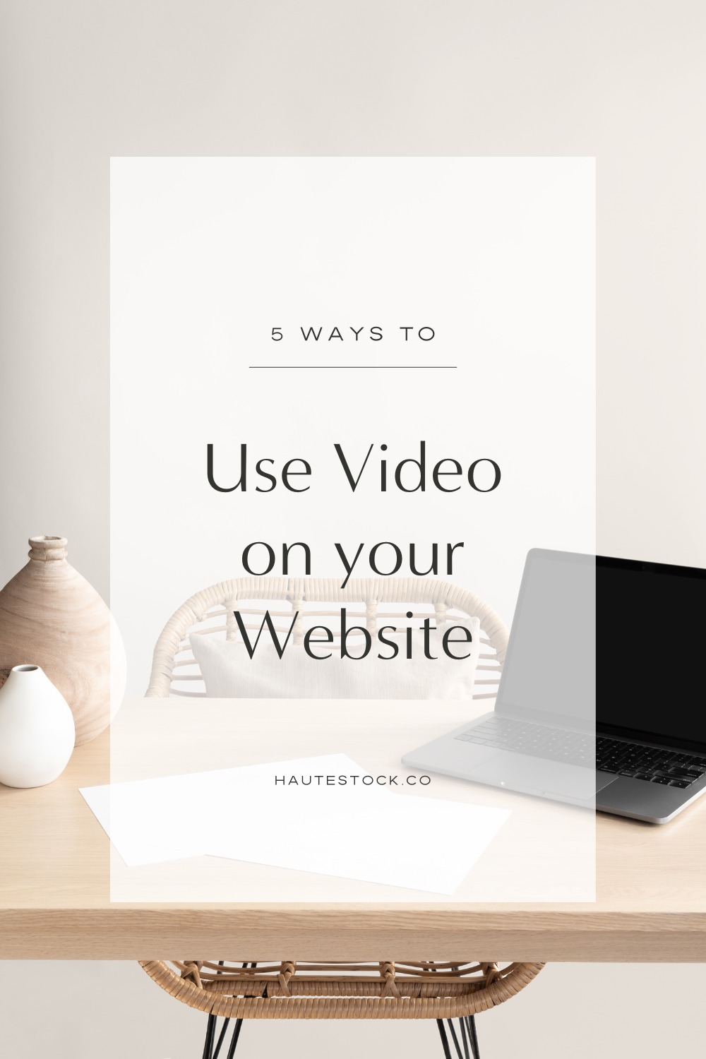 5 Ways to Use Video on Your Website - Haute Stock Blog