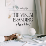 The Visual Branding Checklist - Haute Stock Blog