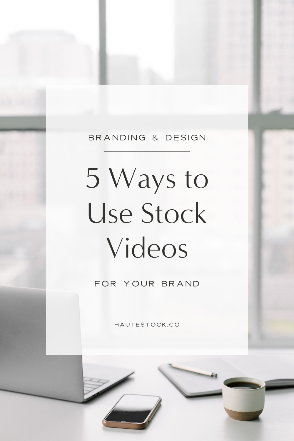 5 Ways to Use Stock Videos for your Brand - Haute Stock Blog