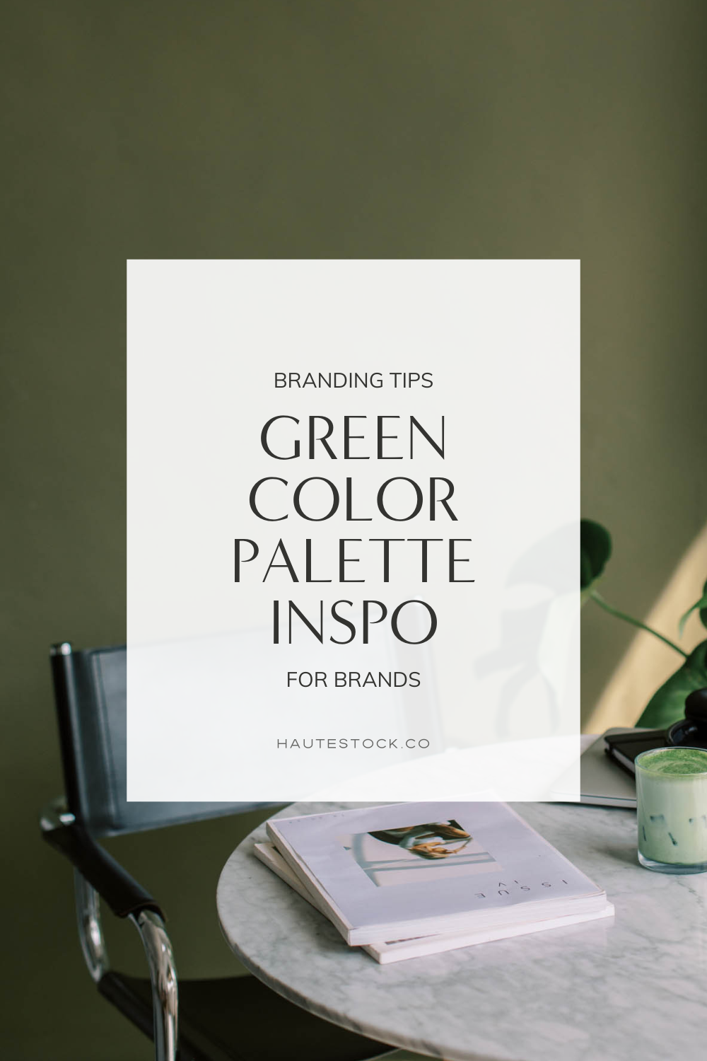 Green Branding Color Palette Inspiration - Haute Stock Blog