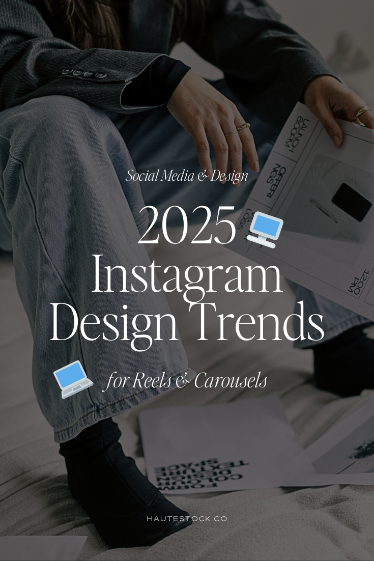 2025 Instagram Design Trends to Boost Engagement - Haute Stock Blog